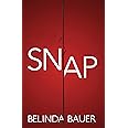Amazon.com: Snap: 9780802127747: Bauer, Belinda: Books