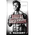 Brutal Obsession: A Dark Hockey Romance: Massery, S.: 9781957286044: Amazon.com: Books