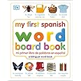 My First Spanish Word Board Book/Mi Primer Libro de Palabras en Espanol ...
