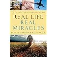 Amazon.com: Real Life, Real Miracles: True Stories That Will Help You ...