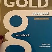Gold Advanced Coursebook with 2015 exam specifications Lingua inglese ...