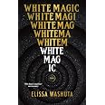 White Magic: Washuta, Elissa + Free Shipping