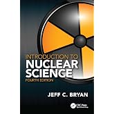 Introduction to Nuclear Engineering: Lamarsh, John, Baratta, Anthony ...