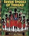 Seven Spools of Thread: A Kwanzaa Story (Albert Whitman Prairie ...