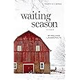 Waiting Season: a novel (Book 4) (Growing Season Series): Lageschulte ...