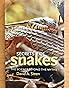 Secrets of Snakes: The Science beyond the Myths (Volume 61) (W. L ...