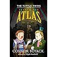 The Tuttle Twins and the Search for Atlas: Connor Boyack, Elijah ...