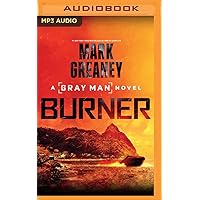 Burner (Gray Man, 12): Greaney, Mark, Snyder, Jay: 9781491553572 ...