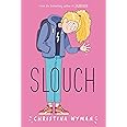 Slouch: Wyman, Christina: 9781250293268: Amazon.com: Books