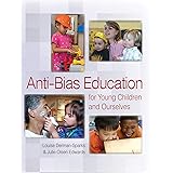 Anti-Bias Curriculum: Tools for Empowering Young Children (NAEYC, No. 242): Derman-Sparks ...