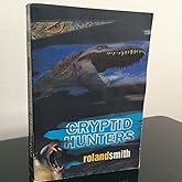 Chupacabra (Cryptid Hunters): Smith, Roland: 9780545178181: Amazon.com: Books