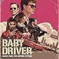 Various - Baby Driver (Music from the Motion Picture) - Amazon.com Music