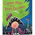 Captain Flinn and the Pirate Dinosaurs: Andreae, Giles, Ayto, Russell ...