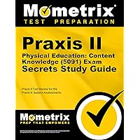 Praxis II Physical Education: Content Knowledge (5091) Exam Secrets ...