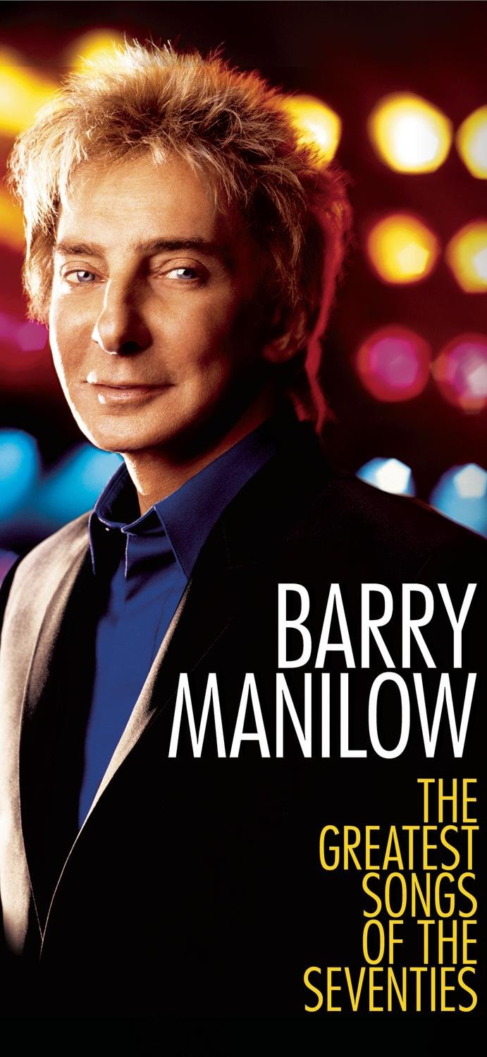 Greatest Songs of the Seventies - Barry Manilow: Amazon.de: Musik