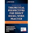 Amazon.com: Theoretical Perspectives for Direct Social Work Practice: A Generalist-Eclectic ...