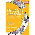 The DevOps Handbook, 2nd Edition: How to Create World-Class Agility, Reliability, & Security in ...