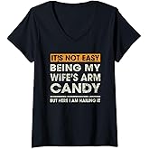 Amazon.com: It's Not Easy Being My Wife's Arm Candy Funny Sayings Men T ...
