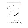 The Sense of Style: The Thinking Person's Guide to Writing in the 21st ...