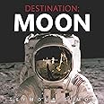 Destination: Moon: Simon, Seymour: 9780062673251: Amazon.com: Books