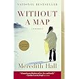 Without a Map: A Memoir: Hall, Meredith: 9780807072745: Amazon.com: Books