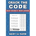 Crack The Code: 200 Puzzles from Easy to Hard (200 Crack The Code ...