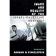 Image and Reality of the Israel-Palestine Conflict, New and Revised ...