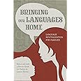 Bringing Our Languages Home: Language Revitalization for Families ...