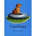 Capyboppy: Peet, Bill: 9780395383681: Amazon.com: Books
