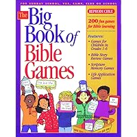 The Big Book of Bible Games #1: 200 Fun Games for Bible Learning ...