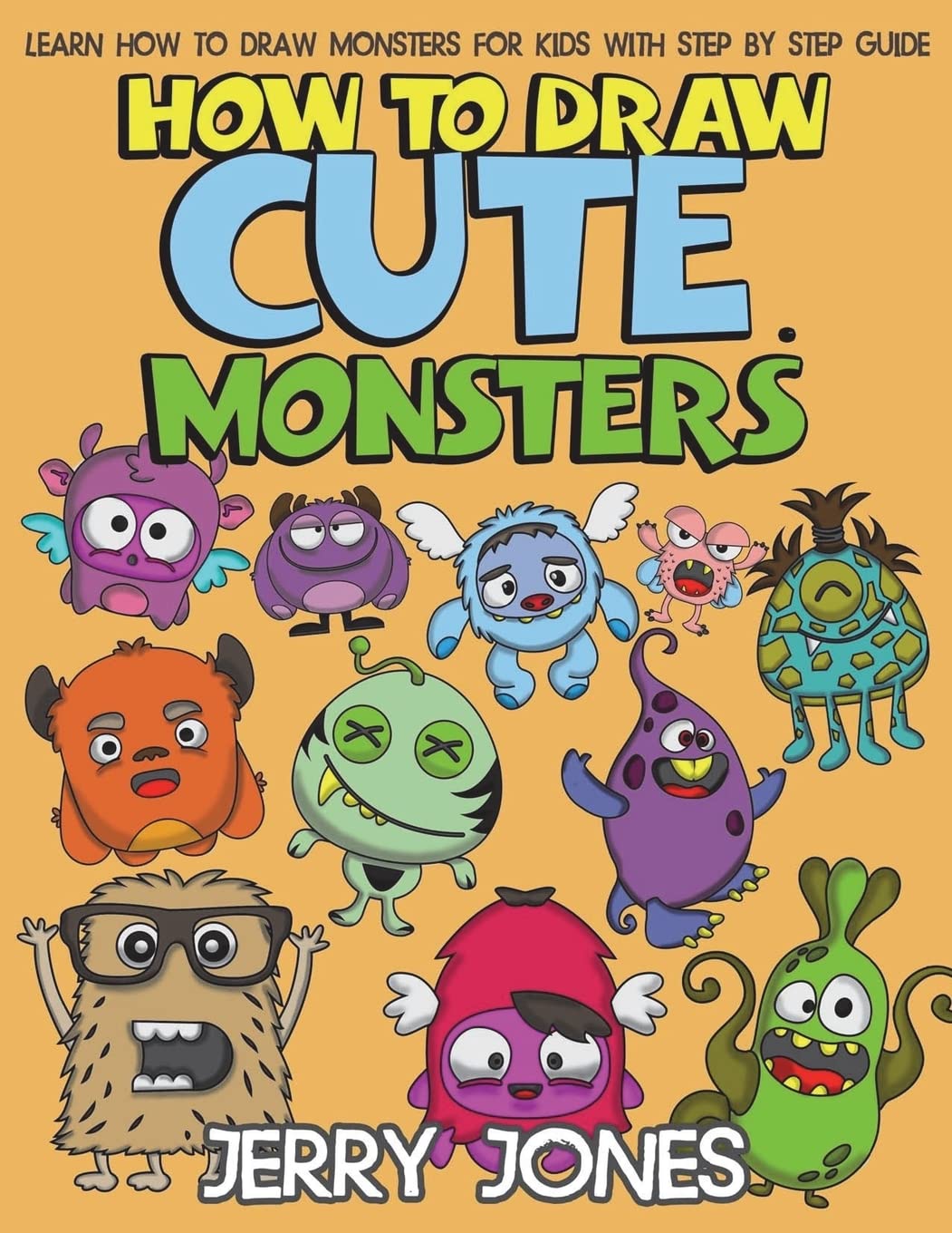 Mua How to Draw Cute Monsters: Learn How to Draw Monsters for Kids with ...