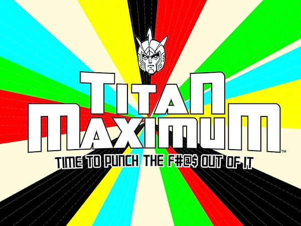 Watch Titan Maximum Season 1 | Prime Video