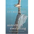 Sisterhood Everlasting (Sisterhood of the Traveling Pants, Book 6 ...