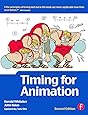 Timing for Animation: Halas, John, Whitaker, Harold, Sito, Tom ...