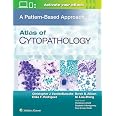 Atlas of Cytopathology: A Pattern Based Approach: 9781496397041 ...