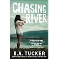 Chasing River: A Novel (The Burying Water Series): Tucker, K.A ...