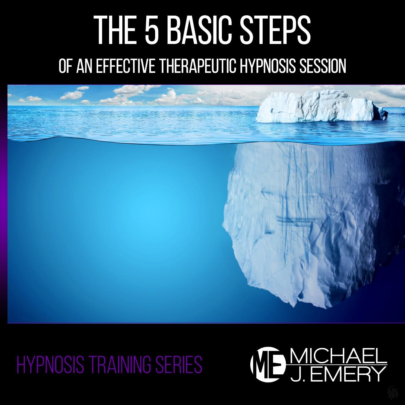 Mua Hypnosis Training Series: The 5 Basic Steps of an Effective ...