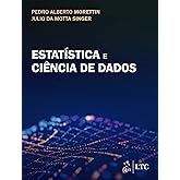 Manual de Análise de Dados: Estatística e Machine Learning com Excel®, SPSS®, Stata®, R® e ...
