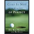Golf is Not a Game of Perfect: Rotella, Dr. Bob: 9780684803647: Books ...