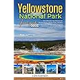 Yellowstone National Park Travel Guide 2025: The Ultimate Trip Planner ...