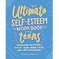 Amazon.com: The Ultimate Self-Esteem Workbook for Teens: Overcome ...