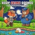 Amazon.com: Cozy Crime Scenes: Cute and Fuzzy Coloring Book for Adults ...