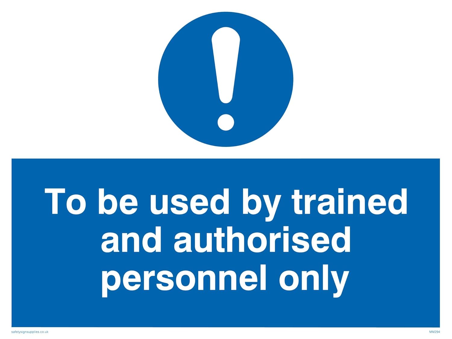 Viking Signs MM294-A3L-3D”To Be Used By Trained And Authorised ...