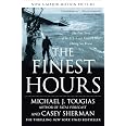 The Finest Hours: The True Story of the U.S. Coast Guard's Most Daring ...