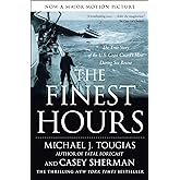 The Finest Hours: The True Story of the U.S. Coast Guard's Most Daring ...