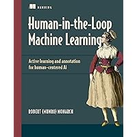Human-in-the-Loop Machine Learning: Active learning and annotation for human-centered AI ...