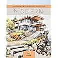 Modern: Coloring Book of Residential Architecture: Coloring Book for ...