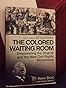 The Colored Waiting Room: Empowering the Original and the New Civil ...