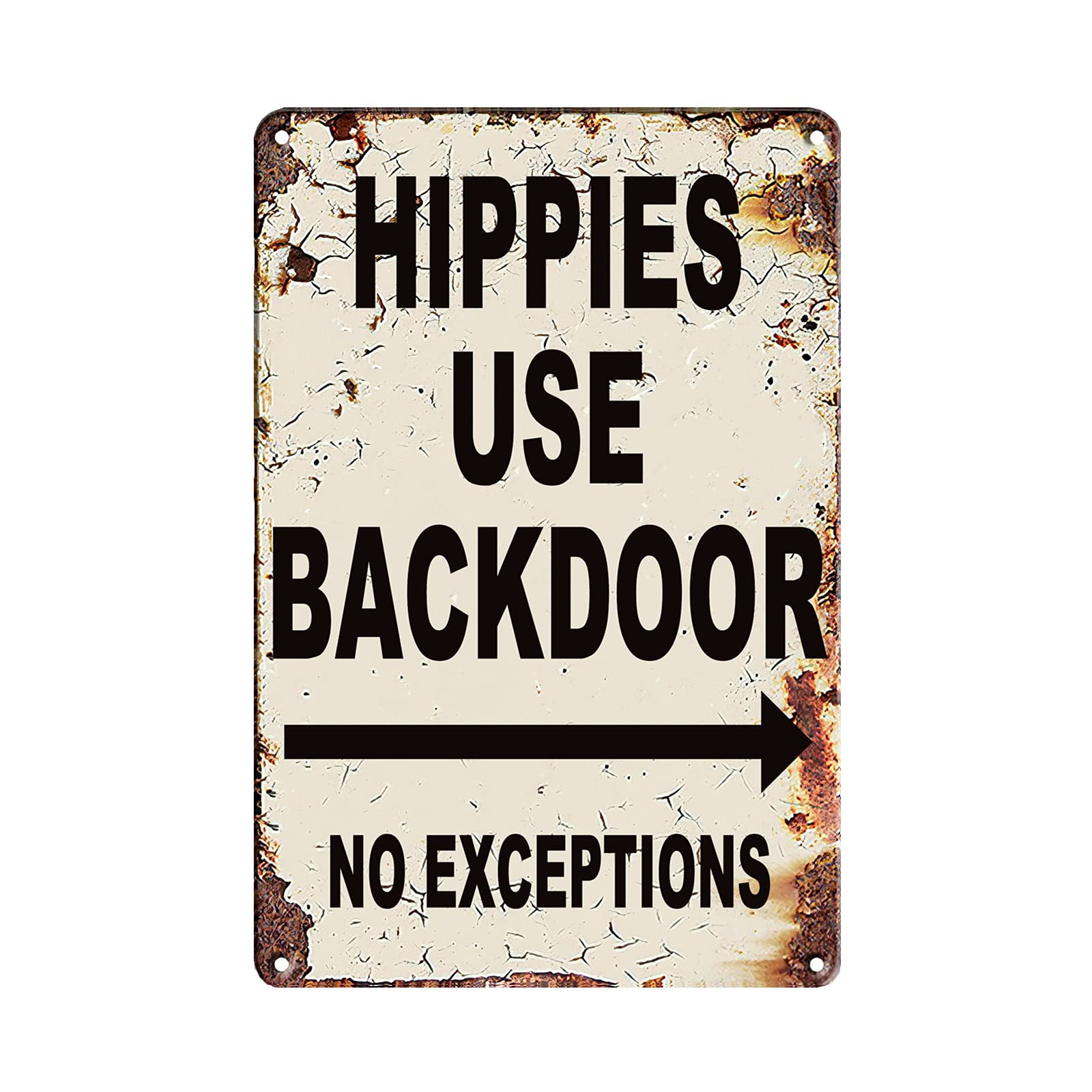 Funny Vintage Tin Metal Sign Bar Personalized Signs Hippies Use Back Door No Exceptions Wall ...