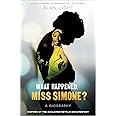 What Happened, Miss Simone?: A Biography: Light, Alan: 9781101904879 ...